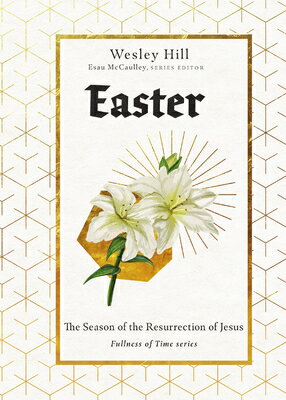 EASTER Fullness of Time Wesley Hill Esau McCaulley INTER VARSITY PR2025 Hardcover English ISBN：9781514000366 洋書 Social S...