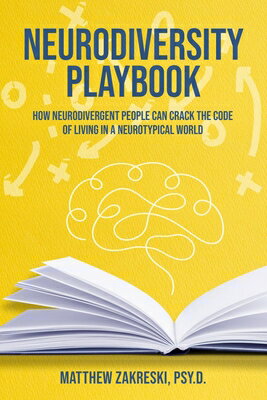 NEURODIVERSITY PLAYBOOK Matthew Zakreski Psy D. GIFTED UNLIMITED2024 Paperback English ISBN：9781953360366 洋書 Family life...