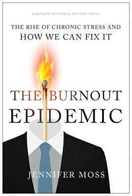 BURNOUT EPIDEMIC Jennifer Moss HARVARD BUSINESS REVIEW PR2021 Hardcover English ISBN：9781647820367 洋書 Business & SelfーCu...