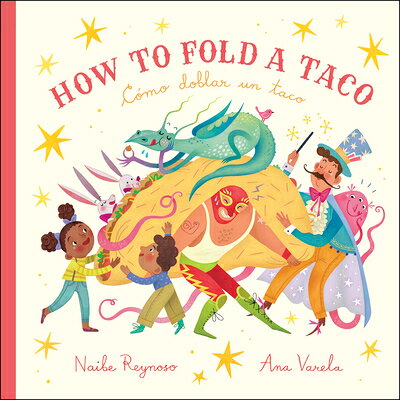 SPAーHT FOLD A TACO Naibe Reynoso Ana Varela CON TODO PR2020 Hardcover Spanish ISBN：9781733710367 洋書 Books for kids（児童書） ...