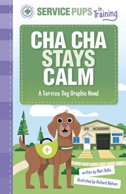 CHA CHA STAYS CALM Service Pups in Training Mari Bolte Richard Watson PICTURE WINDOW BOOKS2024 Paperback English ISBN：97...