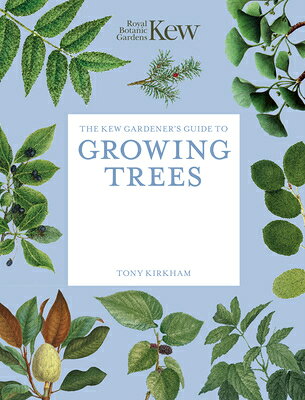 KEW GARDENERS GT GROWING TREES Kew Experts Royal Botanic Gardens Kew Tony Kirkham FRANCES LINCOLN2026 Paperback English ...