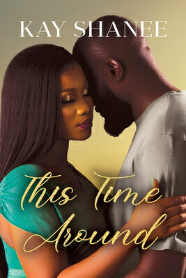THIS TIME AROUND Kay Shanee BLACK ODYSSEY MEDIA2024 Paperback English ISBN：9781957950372 洋書 Fiction & Literature（小説＆文芸） ...