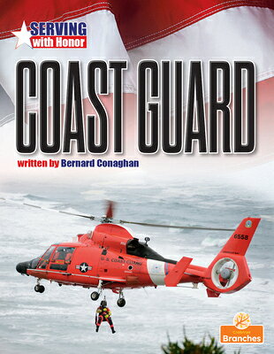 COAST GUARD Bernard Conaghan CRABTREE BRANCHES2022 Library　Binding English ISBN：9781039660373 洋書 Books for kids（児童書） Juv...