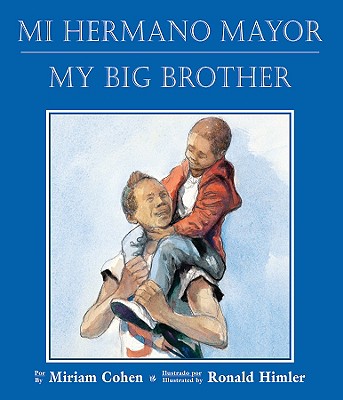 SPA/ENGーMI HERMANO MAYOR/MY BI Miriam Cohen Ronald Himler STAR BRIGHT BOOKS2008 Paperback Spanish ISBN：9781595720375 洋書 ...