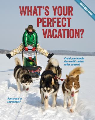 WHATS YOUR PERFECT VACATION Best Quiz Ever Brooke Rowe 45TH PARALLEL PR2015 Library　Binding English ISBN：9781634700375 洋...