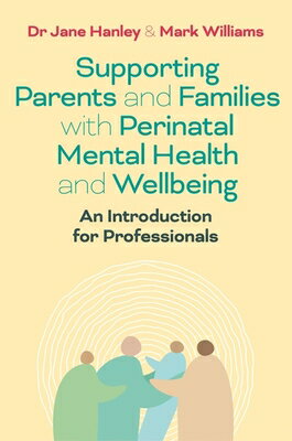 SUPPORTING PARENTS & FAMILIES Jane Hanley Mark Williams JESSICA KINGSLEY PUBL INC2025 Paperback English ISBN：97818399703...