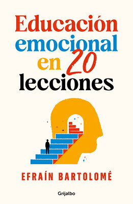 SPAーEDUCACIA3N EMOCIONAL EN 20 Bartolom(c) GRIJALBO2026 Paperback Spanish ISBN：9786073870375 洋書 Social Science（社会科学） Psy...