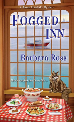FOGGED INN Maine Clambake Mystery Barbara Ross KENSINGTON PUB CORP2016 Mass　Market　Paperbound English ISBN：9781496700377...