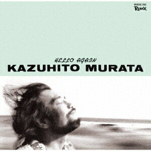 村田和人ハロー アゲイン プラス2 ムラタカズヒト 発売日：2023年10月11日 予約締切日：2023年10月07日 HELLO AGAIN +2 JAN：4582561400384 BRIDGEー392 ブリッジ (株)ブリッジ [Di...