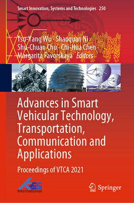 ADVANCES IN SMART VEHICULAR TE Smart Innovation, Systems and Technologies TsuーYang Wu Shaoquan Ni ShuーChuan Chu SPRINGER...