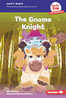 GNOME KNIGHT Phonics Fun Decodables ーー Level 3 Elise Wallace Kate Fallahee LERNER PUBN2024 Library　Binding English ISBN：...