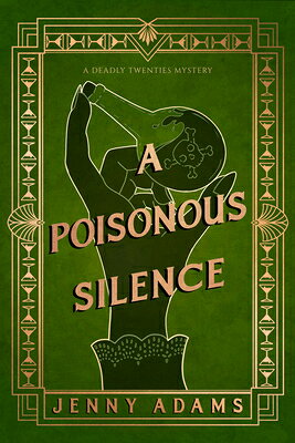 POISONOUS SILENCE A Deadly Twenties Mystery Jenny Adams CROOKED LANE BOOKS2025 Hardcover English ISBN：9798892420389 洋書 F...