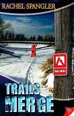 TRAILS MERGE Rachel Spangler BOLD STROKES BOOKS2008 Paperback English ISBN：9781602820395 洋書 Fiction & Literature（小説＆文芸） ...