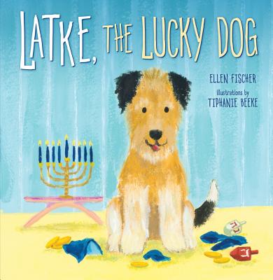 LATKE THE LUCKY DOG Ellen Fischer Tiphanie Beeke KAR BEN PUB2014 Paperback English ISBN：9780761390398 洋書 Books for kids（...