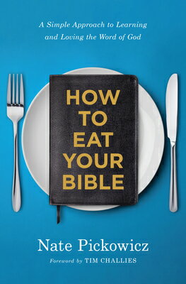 HT EAT YOUR BIBLE Nate Pickowicz Tim Challies MOODY PUBL2021 Paperback English ISBN：9780802420398 洋書 Social Science（社会科学...