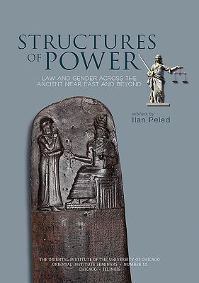 STRUCTURES OF POWER Ilan Peled ORIENTAL INST PR2018 Paperback English ISBN：9781614910398 洋書 Social Science（社会科学） History