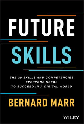 FUTURE SKILLS Bernard Marr WILEY2022 Hardcover English ISBN：9781119870401 洋書 Business & SelfーCulture（ビジネス） Business & Ec...