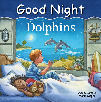 GOOD NIGHT DOLPHINS Good Night Our World Adam Gamble Mark Jasper Ute Simon GOODNIGHT BOOKS2022 Board　Books English ISBN：...