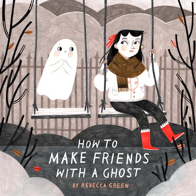 HT MAKE FRIENDS W/A GHOST Rebecca Green TUNDRA BOOKS INC2022 Paperback English ISBN：9781774880401 洋書 Books for kids（児童書）...