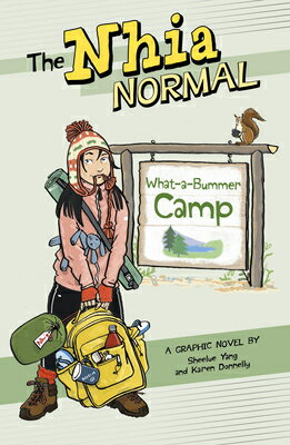 WHATーAーBUMMER CAMP The Nhia Normal Sheelue Yang Karen Donnelly STONE ARCH BOOKS2024 Paperback English ISBN：9781669060406...