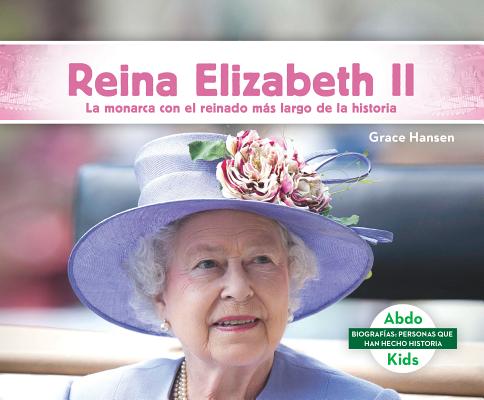 SPAーREINA ELIZABETH II LA MONA Biografias: Personas Que Han Hecho Historia Set 3 (History Maker Biographies) Grace Hanse...