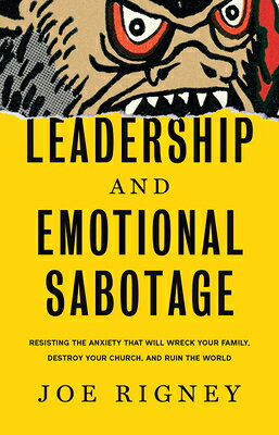 LEADERSHIP & EMOTIONAL SABOTAG Joe Rigney CANON PR2024 Hardcover English ISBN：9781591280408 洋書 Social Science（社会科学） Reli...