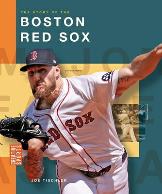 STORY OF THE BOSTON RED SOX Creative Sports: Major League Baseball Joe Tischler CREATIVE ED & PAPERBACKS2026 Paperback E...