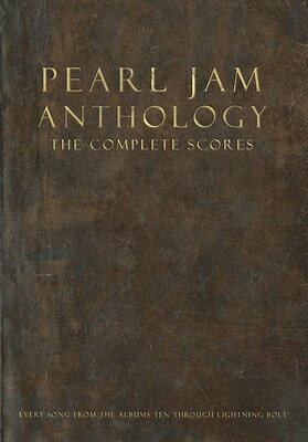 PEARL JAM ANTHOLOGY ー THE COMP Pearl Jam HAL LEONARD PUB CO2017 Hardcover English ISBN：9781495060410 洋書 Art & Entertainm...