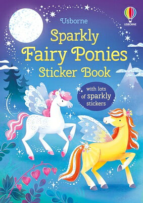 STICKERSーSPARKLY FAIRY PONIES Sparkly Sticker Books Holly Bathie Katie Wood USBORNE BOOKS2025 Paperback English ISBN：978...