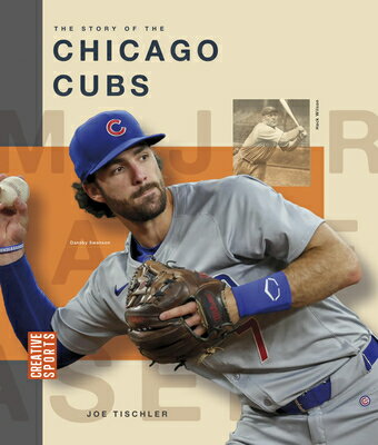 STORY OF THE CHICAGO CUBS Creative Sports: Major League Baseball Joe Tischler CREATIVE ED & PAPERBACKS2026 Paperback Eng...