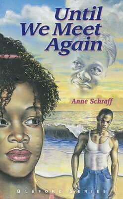 UNTIL WE MEET AGAIN #7 Bluford Anne Schraff CHAPTER BOOKS2021 Library　Binding English ISBN：9781098250416 洋書 Books for ki...