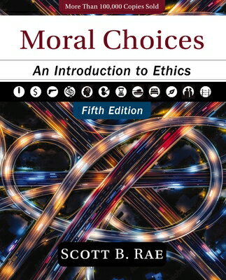 MORAL CHOICES 5TH /E 5/E Scott Rae ZONDERVAN ACADEMIC2026 Hardcover English ISBN：9780310180418 洋書 Social Science（社会科学） R...