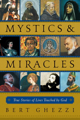 MYSTICS & MIRACLES Bert Ghezzi LOYOLA PR2004 Paperback English ISBN：9780829420418 洋書 Fiction & Literature（小説＆文芸） Biograp...
