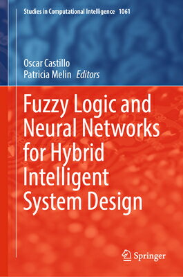 FUZZY LOGIC & NEURAL NETWORKS Studies in Computational Intelligence Oscar Castillo Patricia Melin SPRINGER NATURE2023 Ha...