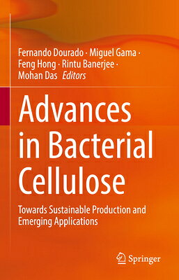 ADVANCES IN BACTERIAL CELLULOS Fernando Dourado Miguel Gama Feng Hong SPRINGER NATURE2026 Hardcover English ISBN：9783032...