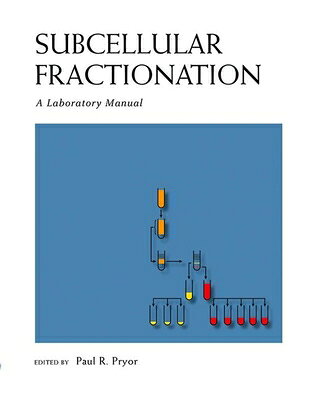 SUBCELLULAR FRACTIONATION A LA Paul Pryor COLD SPRING HARBOR LABORATORY2014 Paperback English ISBN：9781621820420 洋書 Comp...