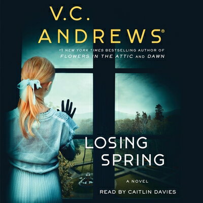 LOSING SPRING D V. C. Andrews Caitlin Davies SIMON & SCHUSTER AUDIO2023 Compact　Disc English ISBN：9781797160429 洋書 Ficti...
