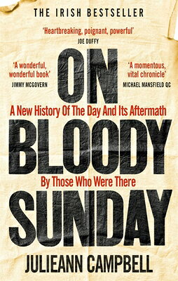 ON BLOODY SUNDAY Julieann Campbell OCTOPUS BOOKS USA2023 Paperback English ISBN：9781800960435 洋書 Social Science（社会科学） Hi...
