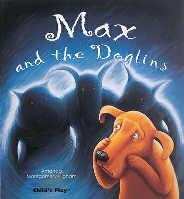 MAX & THE DOGLINS Child's Play Library Amanda MontgomeryーHigham CHILDS PLAY2007 Paperback English ISBN：9781846430435 洋書 ...