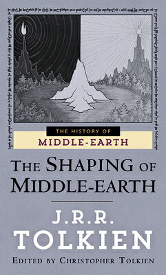 SHAPING OF MIDDLEーEARTH Histories of MiddleーEarth J. R. R. Tolkien Christopher Tolkien DELREY TRADE1995 Mass　Market　Pape...
