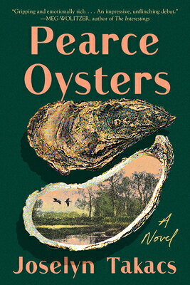 PEARCE OYSTERS Joselyn Takacs ZIBBY BOOKS LLC2025 Paperback English ISBN：9798990630437 洋書 Fiction & Literature（小説＆文芸） Fi...