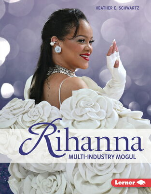 RIHANNA Gateway Biographies Heather E. Schwartz LERNER PUBN2024 Library　Binding English ISBN：9798765610442 洋書 Books for ...