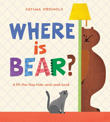 WHERE IS BEAR Ftima Ordinola POST WAVE2026 Board　Books English ISBN：9798895090442 洋書 Books for kids（児童書） Juvenile Fiction