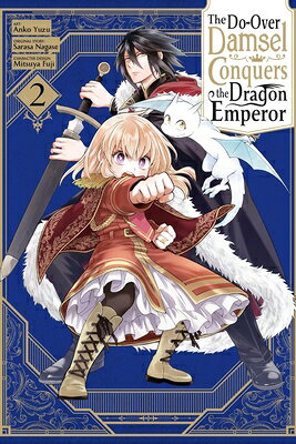 DOーOVER DAMSEL CONQUERS THE DR The DoーOver Damsel Conquers the Dragon Emperor Sarasa Nagase Anko Yuzu Mitsuya Fuji YEN P...