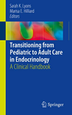 TRANSITIONING FROM PEDIATRIC T Sarah K. Lyons Marisa E. Hilliard SPRINGER NATURE2019 Paperback 2019 English ISBN：9783030...
