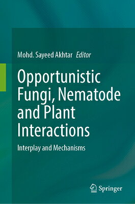 OPPORTUNISTIC FUNGI NEMATODE & Mohd Sayeed Akhtar SPRINGER NATURE2024 Hardcover 2024 English ISBN：9789819720446 洋書 Compu...