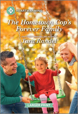 HOMETOWN COPS FOREVER FAMILY ー Golden, Georgia Romance Tara Randel HARLEQUIN SALES CORP2026 Mass　Market　Paperbound Origi...