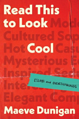 READ THIS TO LOOK COOL Maeve Dunigan SOURCEBOOKS INC2026 Paperback English ISBN：9781464220449 洋書 Fiction & Literature（小説...