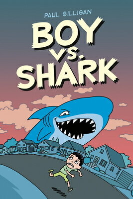 BOY VS SHARK Paul Gilligan TUNDRA BOOKS INC2024 Hardcover English ISBN：9781774880449 洋書 Books for kids（児童書） Juvenile Fic...